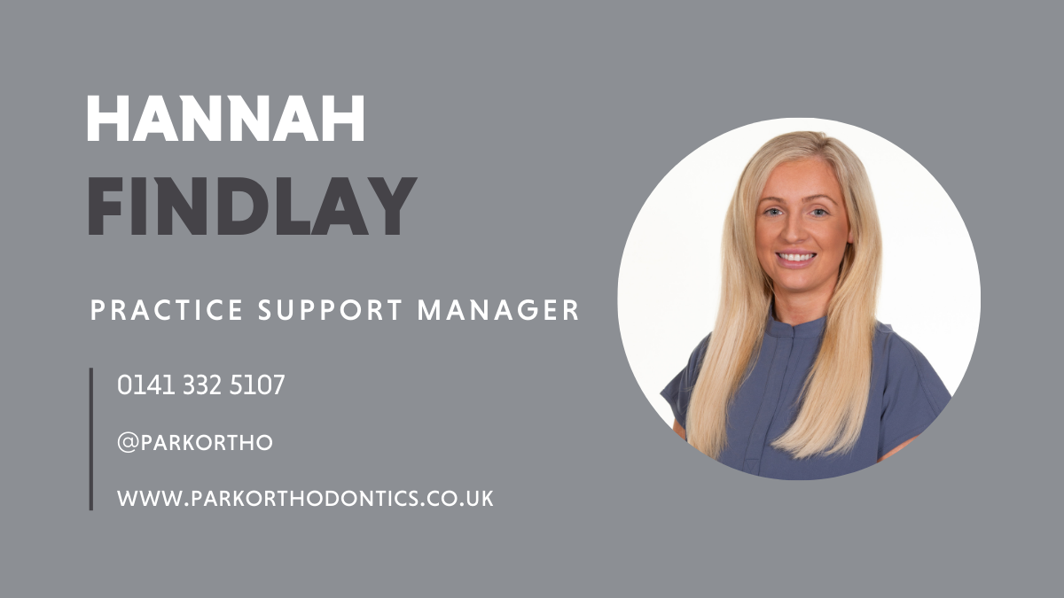 Hannah Findlay Practice Support Manager | Park Orthodontics Glasgow